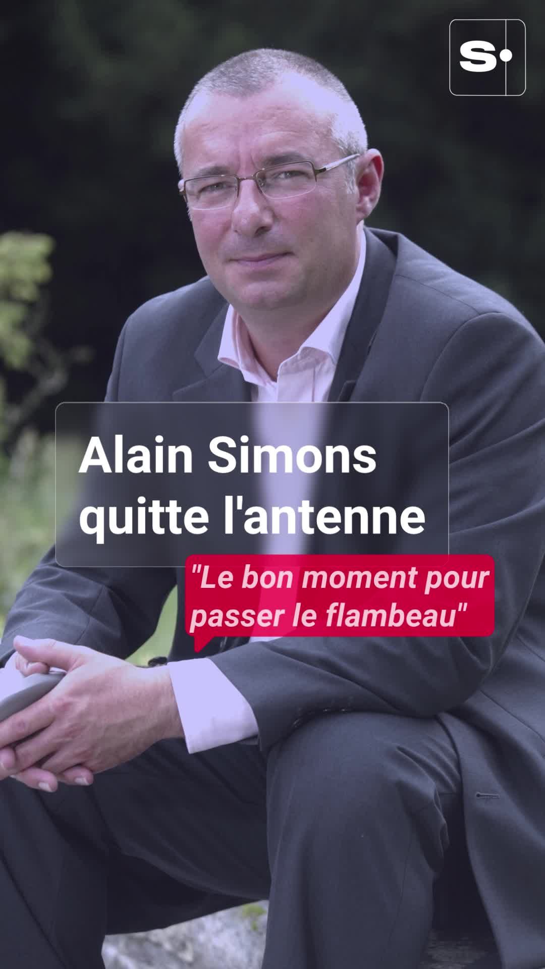 Alain Simons quitte l'antenne : "C’est le bon moment pour passer le ...