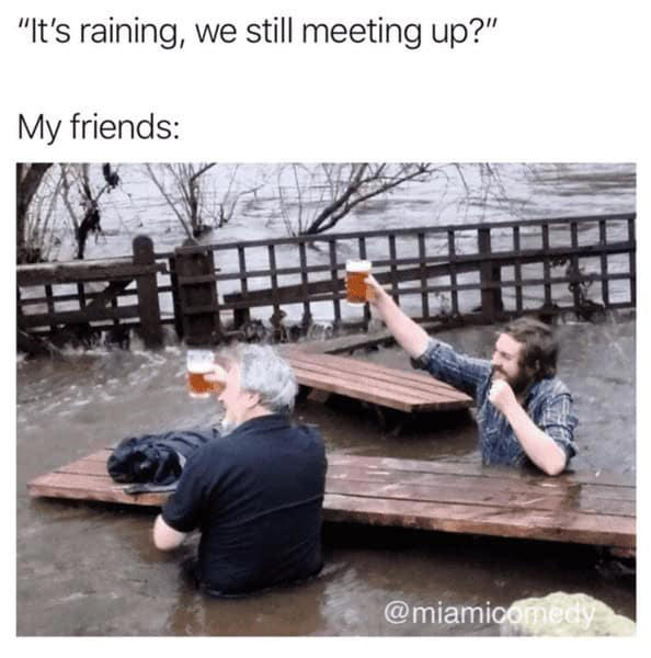 30 Funny Rainy Day Memes To Get You Through The Grey Into Summer