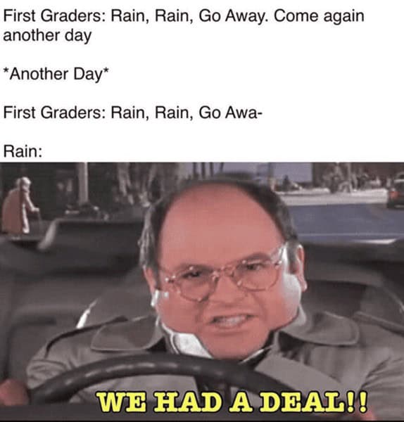 30 Funny Rainy Day Memes To Get You Through The Grey Into Summer