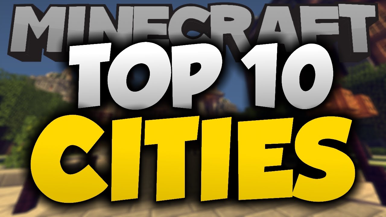 Top 10 Minecraft Cities of All Time! - Best Minecraft City Builds