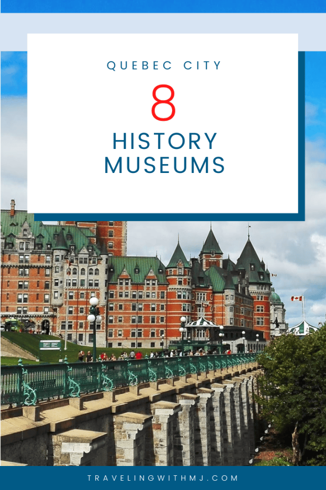 8 museums in Quebec City to get your history fix