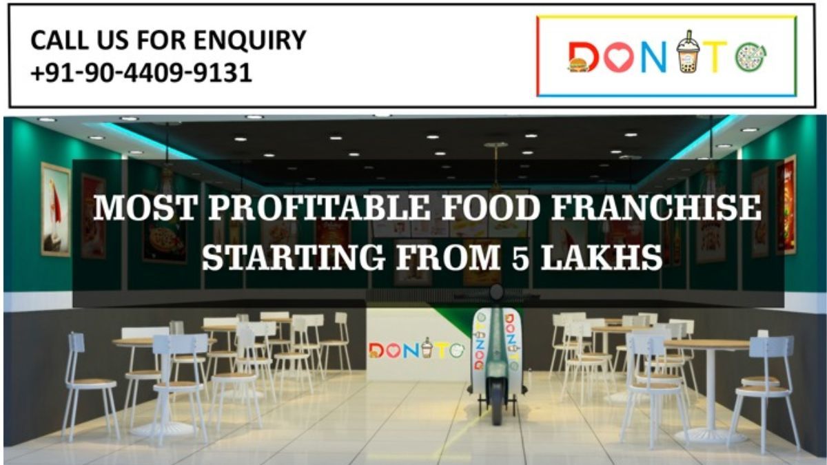 Why Donito Is The Most Affordable Food Franchise To Start In India ...