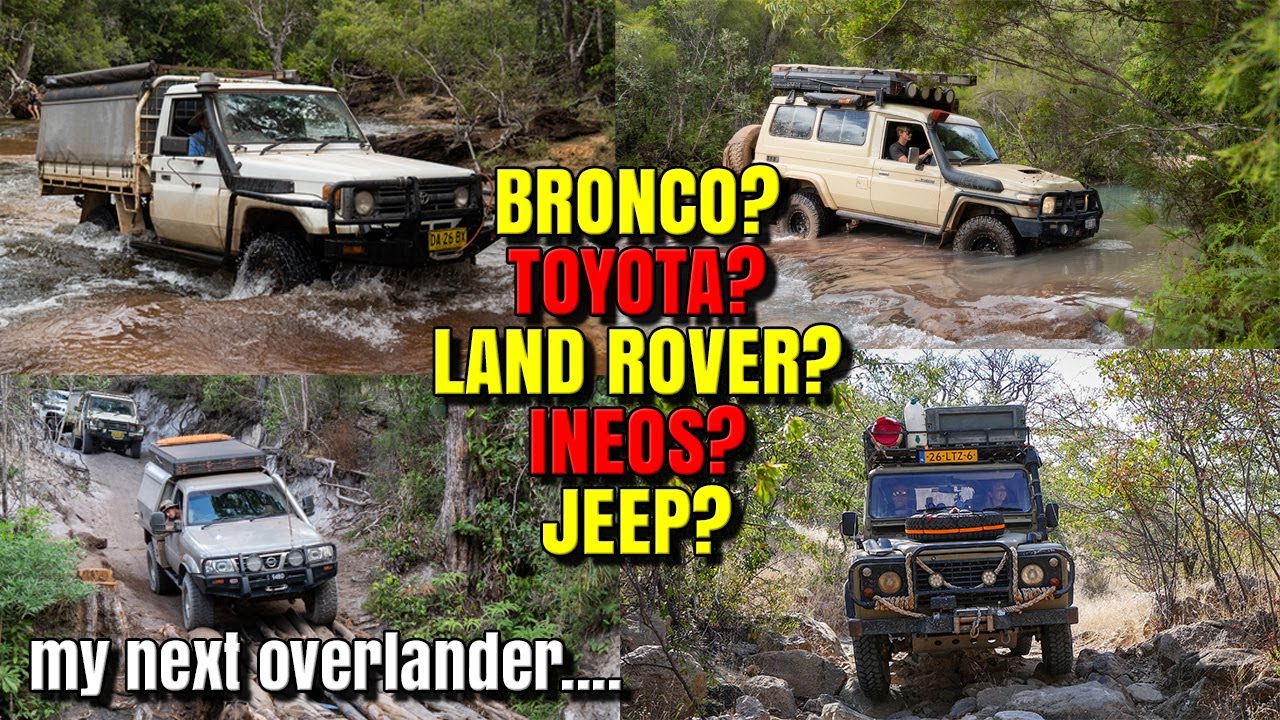 Choosing My Next Overland Vehicle and How to Make the Right Decision