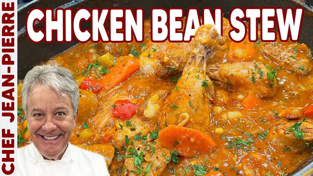 Hearty Chicken, Sausage, and Bean Stew That Warms You Up | Chef Jean-Pierre