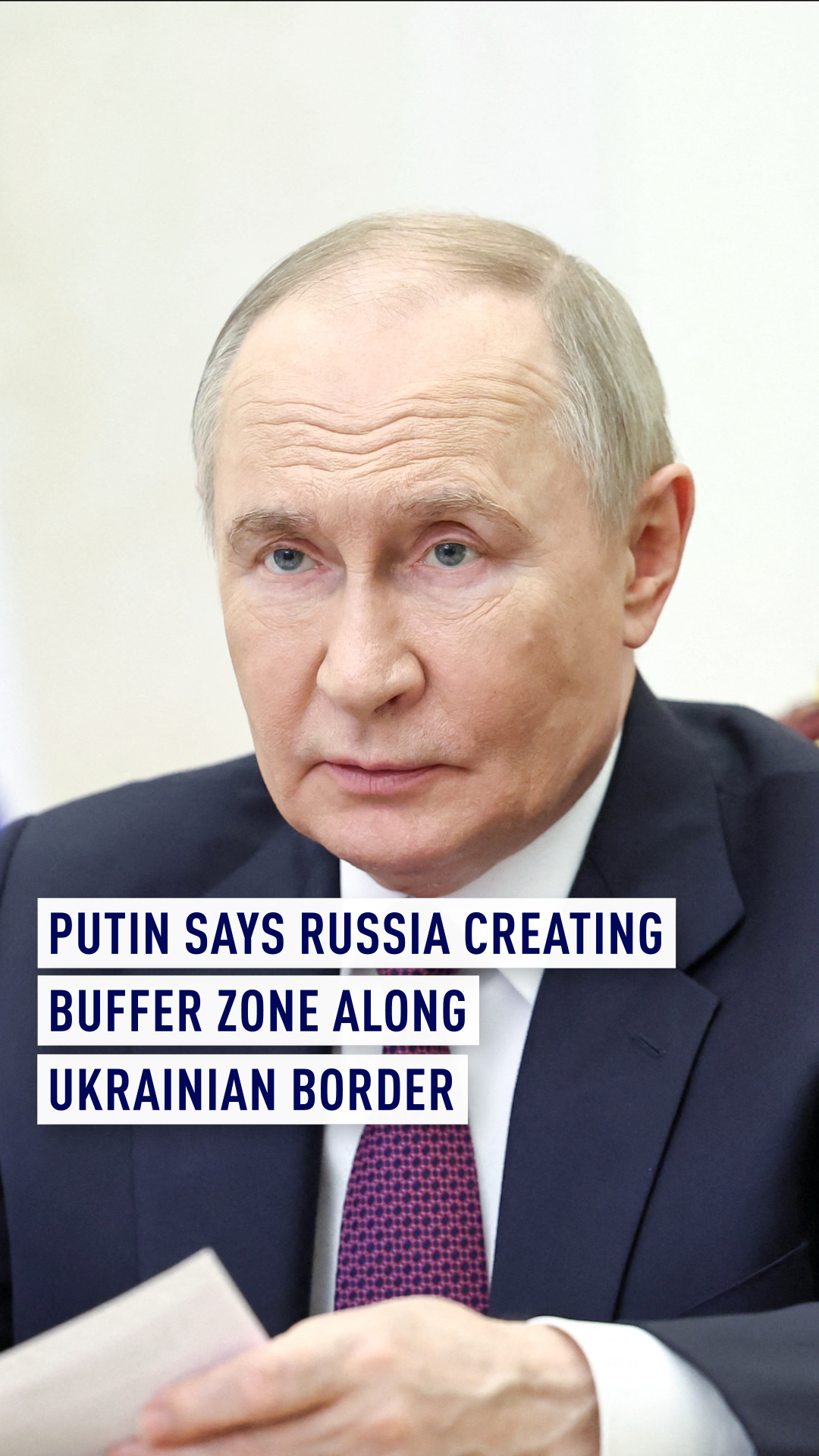 Putin says Russia creating buffer zone along Ukrainian border