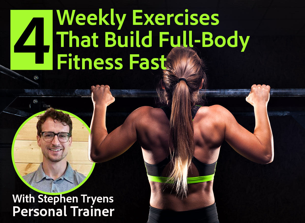 4 Weekly Exercises That Build Full-Body Fitness Fast, Trainer Says