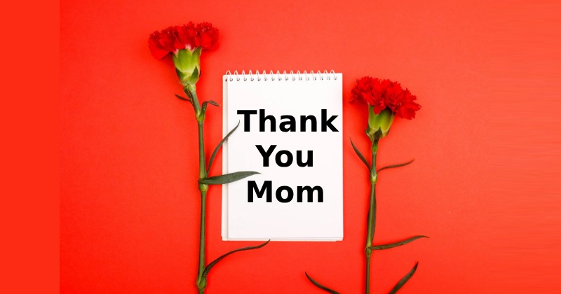 Thank you, maa! 25+ Thank you messages for mom on Mother's Day 2025