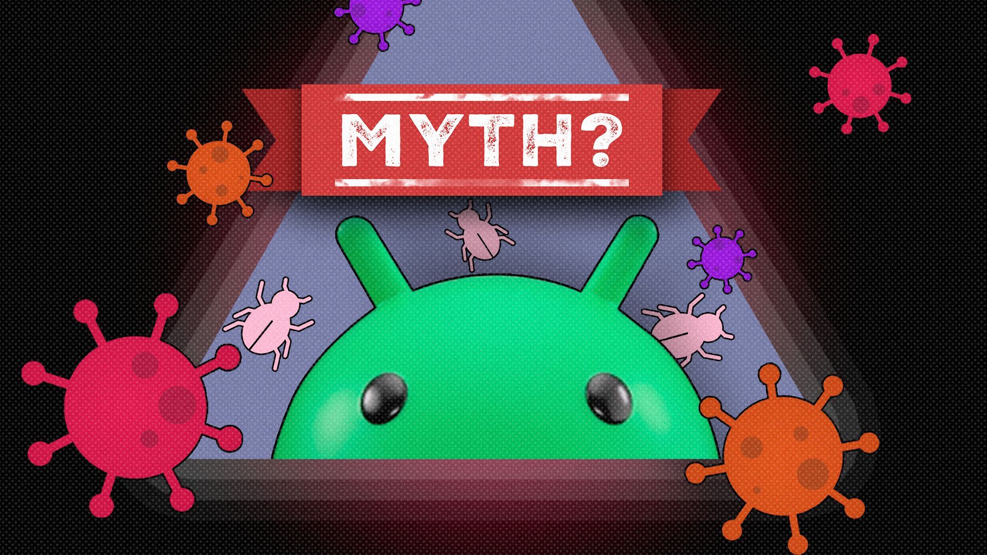 8 Android malware myths you need to stop believing