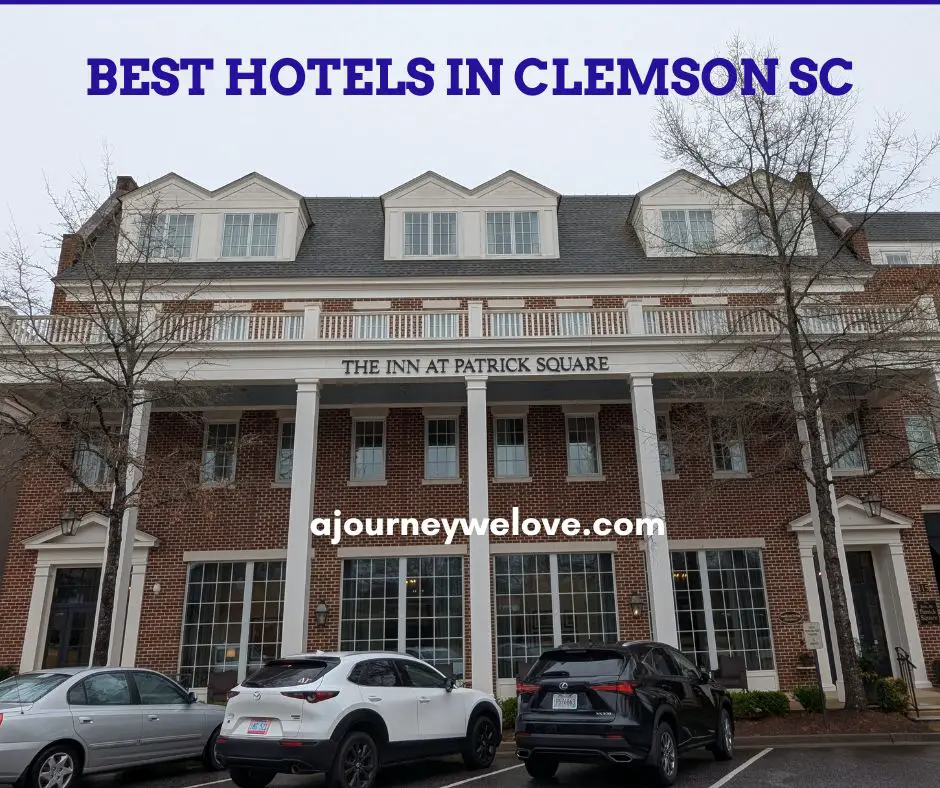 3 Best Hotels in Clemson SC for a remarkeable stay