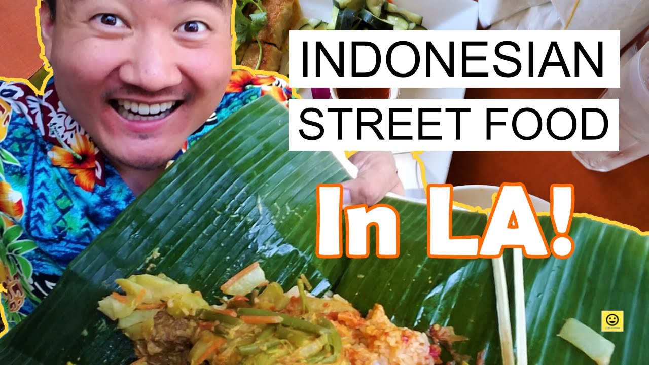 Best INDONESIAN FOOD in LA
