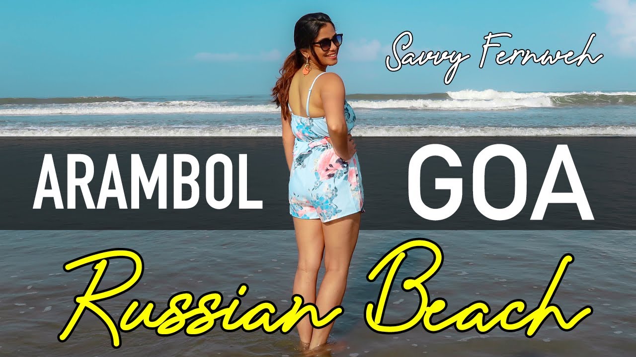 Russian Beach in Goa – Arambol Beach, North Goa