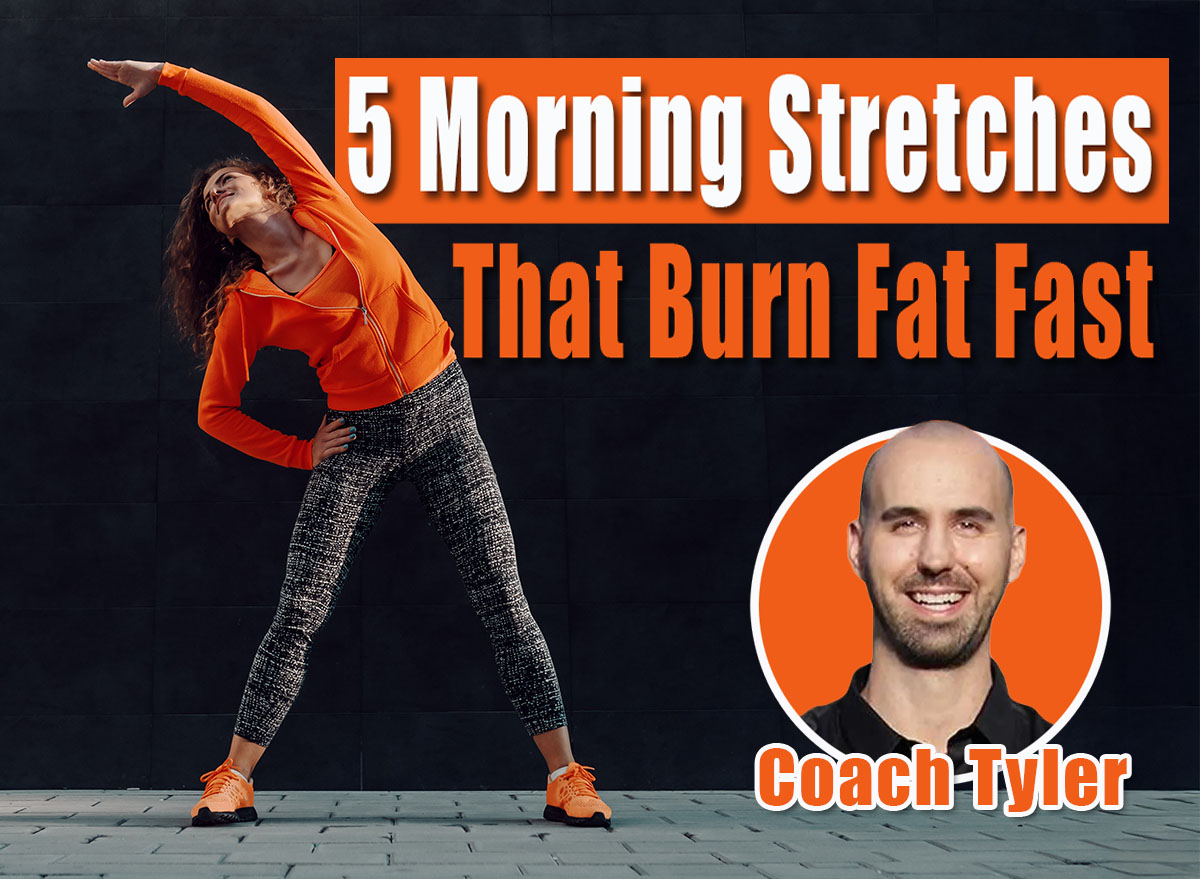 5 Morning Stretches To Fire Up Your Metabolism Fast