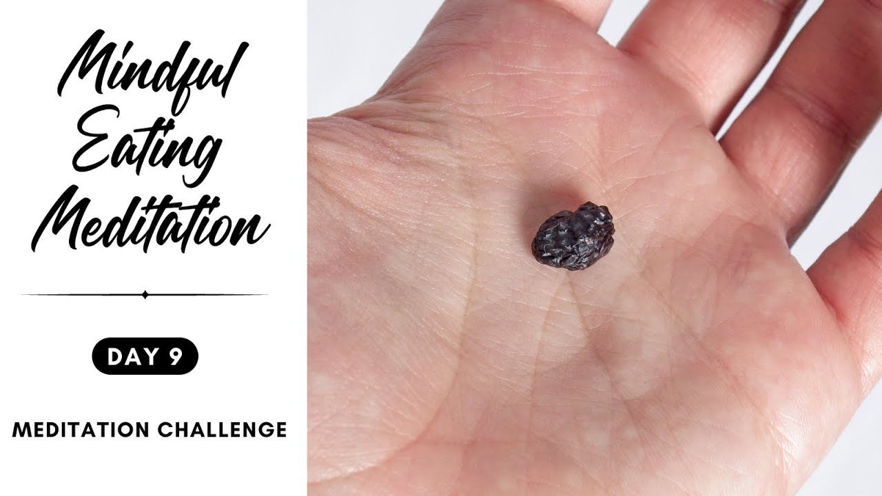Mindful Eating Guided Meditation | Day 9 - Meditation Challenge ...
