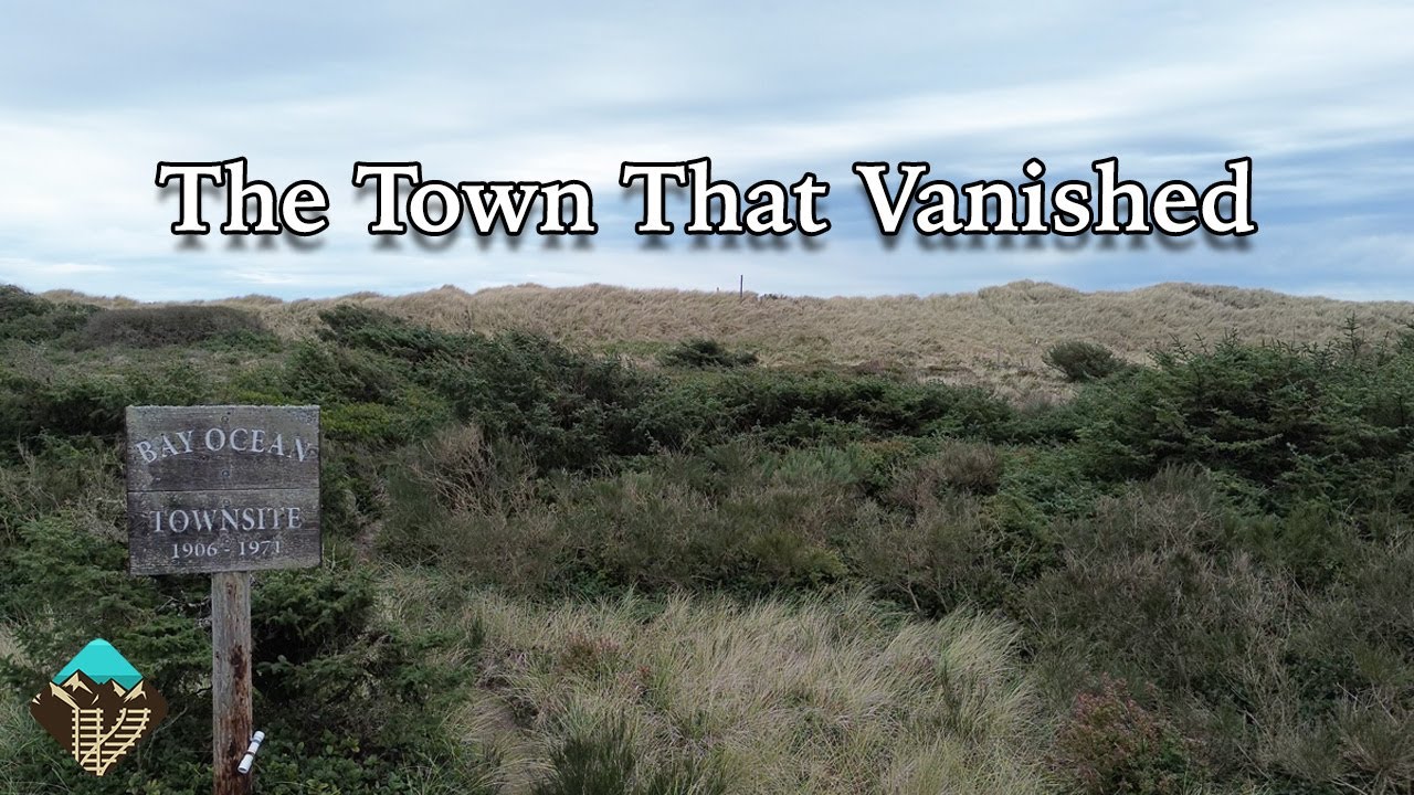 Bayocean - The Oregon Town Swallowed by the Sea