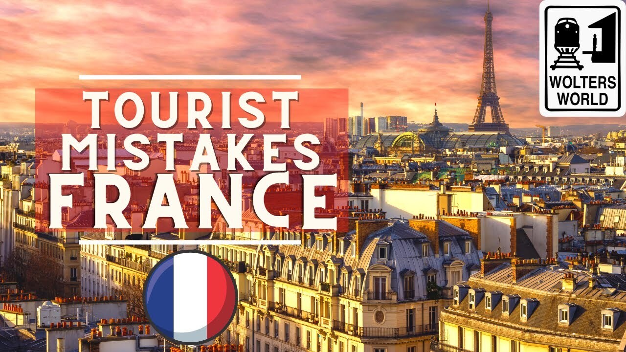 What American Tourists Mess Up in France