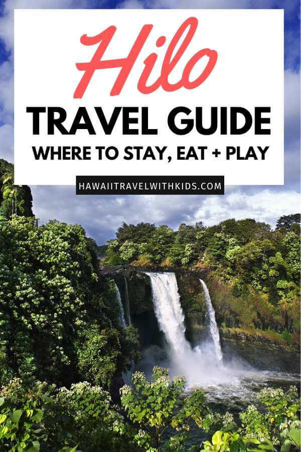 Best things to do in Hilo Hawaii (that aren't another beach stop)
