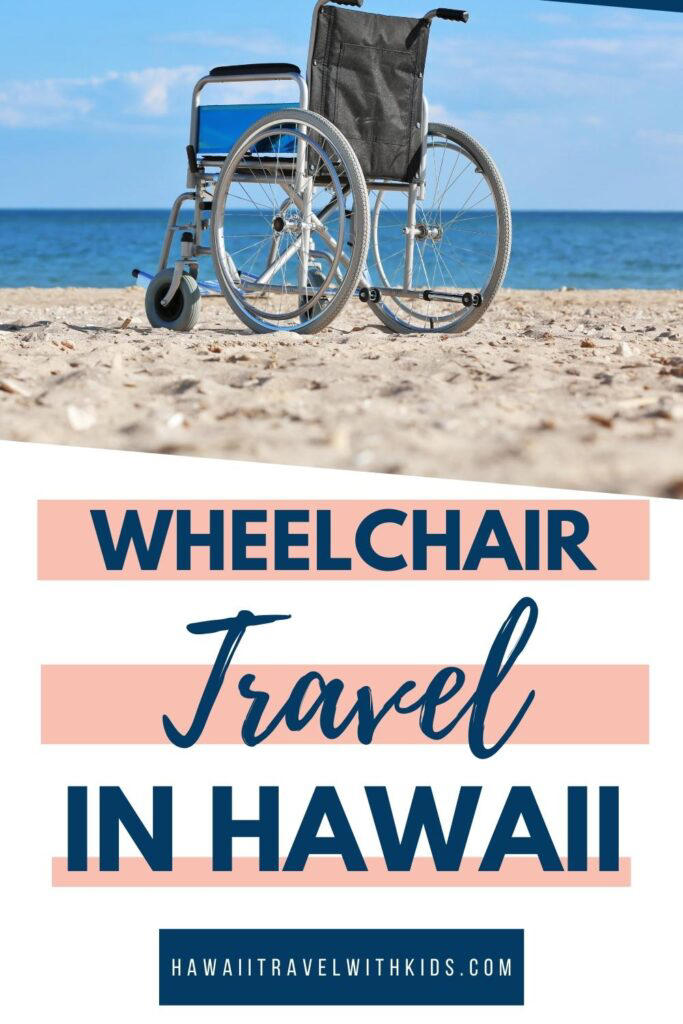 Best Hawaiian Island for Wheelchair Users: An Accessibility Guide