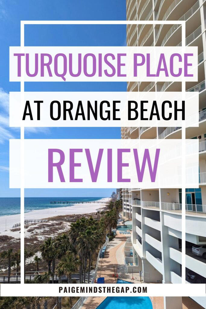 Turquoise Place Review: Beachfront Condos in Orange Beach