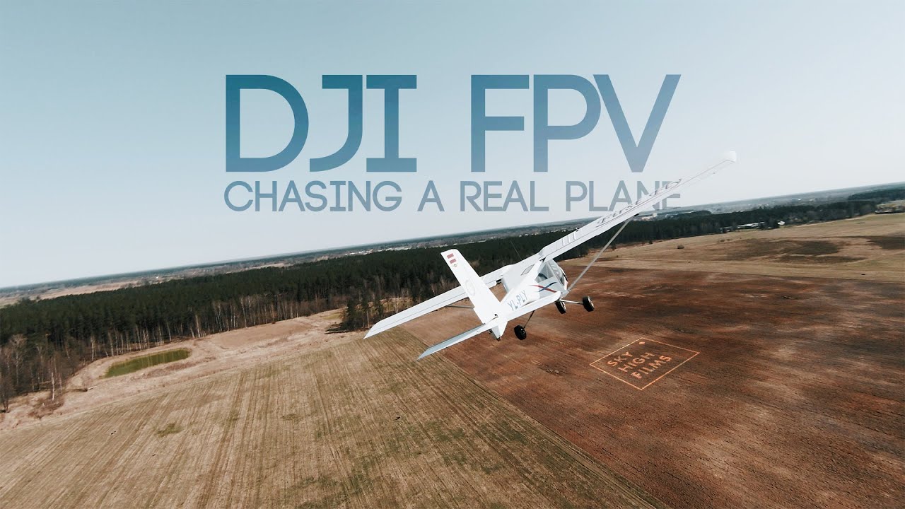 DJI FPV – Chasing a Real Plane