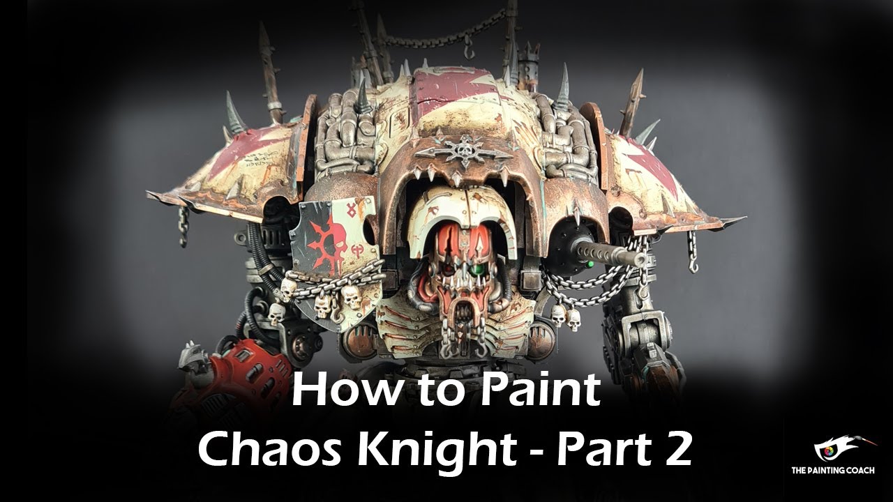 How to Paint Chaos Knight Part 2
