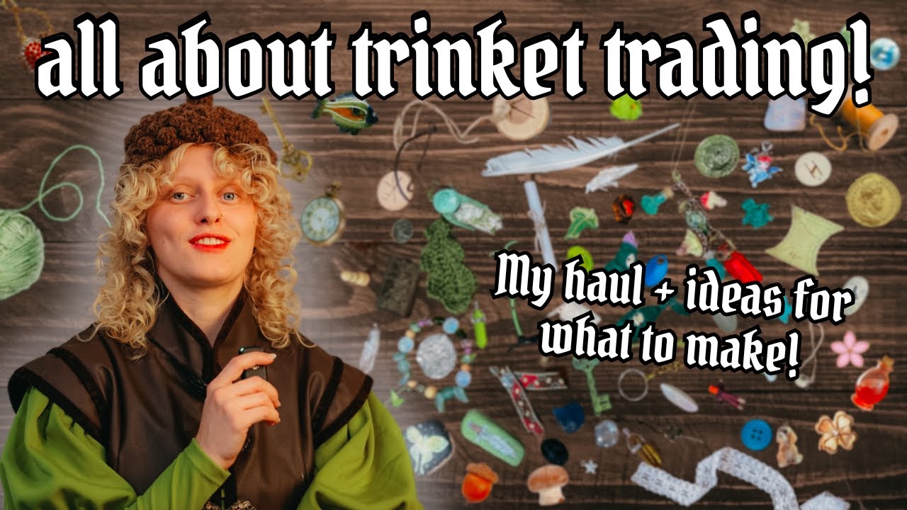 Trinket Trading Haul & Ideas for the Ren Faire