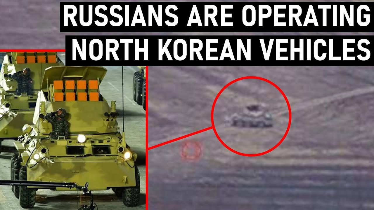 North Korean Armored Vehicles Spotted in Russian Combat Operations