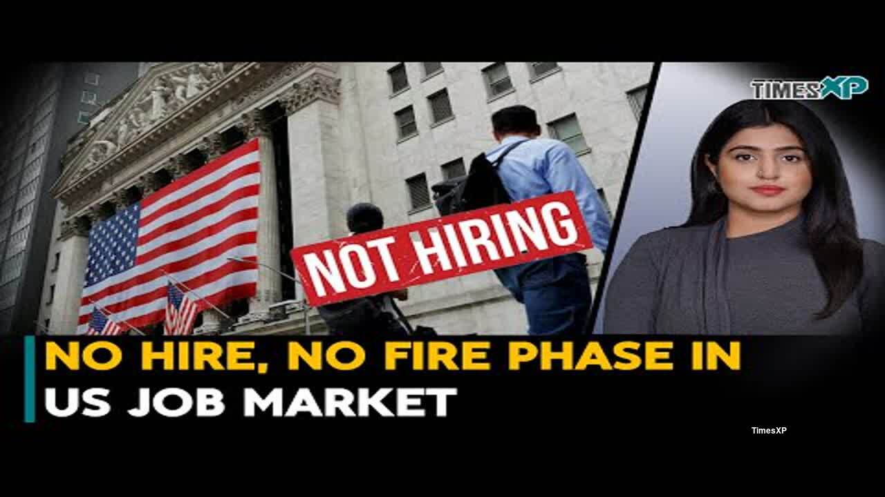 No hire, no fire phase in the US job market
