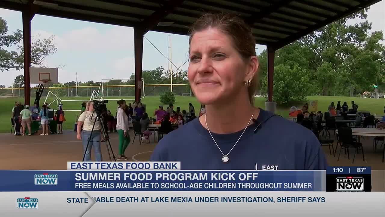East Texas Food Bank launches first day of children’s Summer Food Program