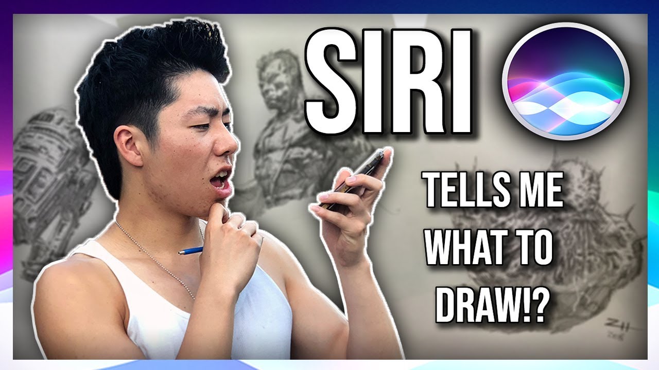 SIRI TELLS ME WHAT TO DRAW