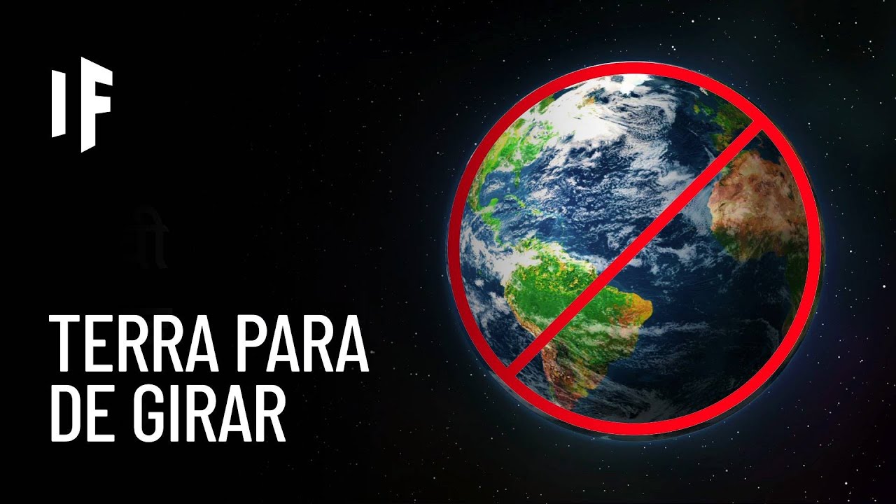 E se a Terra parasse de girar de repente?