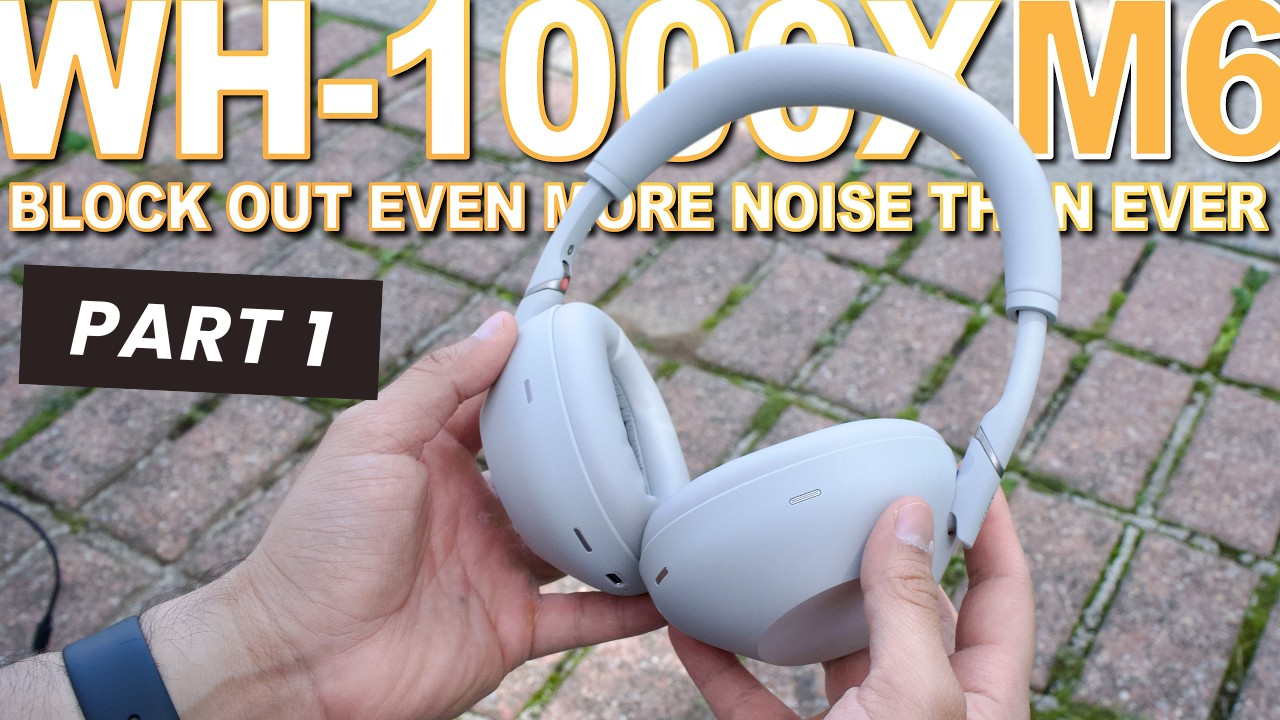 Sony WH-1000XM6 Review – With XM5, XM4, XM3, and XM2: Should You ...