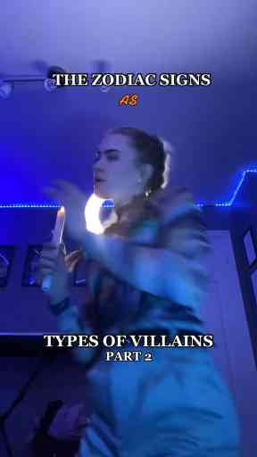 Part 2: Zodiac Signs as Different Types of Villains