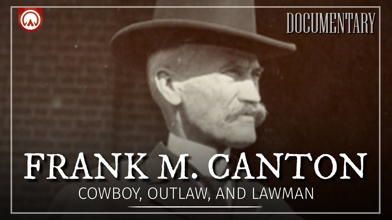 Frank M. Canton; Cowboy Detective and Wild West Bounty Hunter...