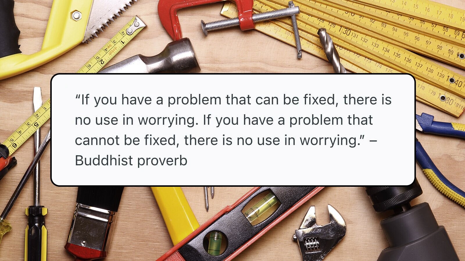 19 Platitudes That Seem Corny Until You Get It