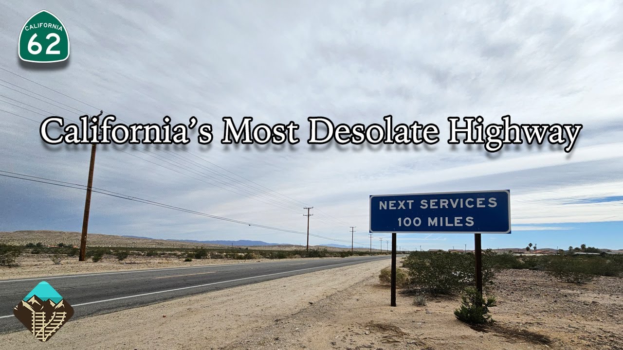 Highway 62: California’s 100-Mile Road to Nowhere