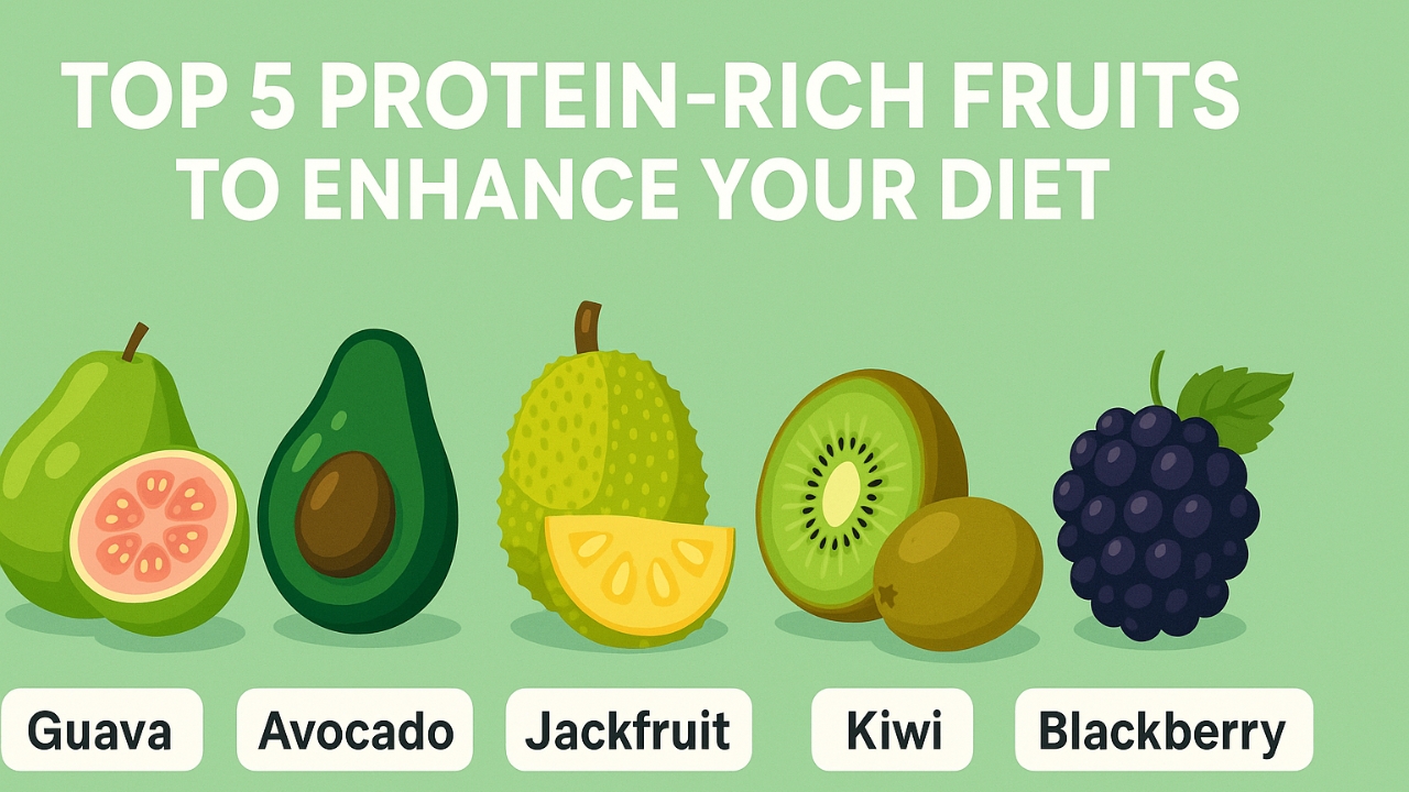 Top 5 Protein-Rich Fruits You Should Be Eating Daily