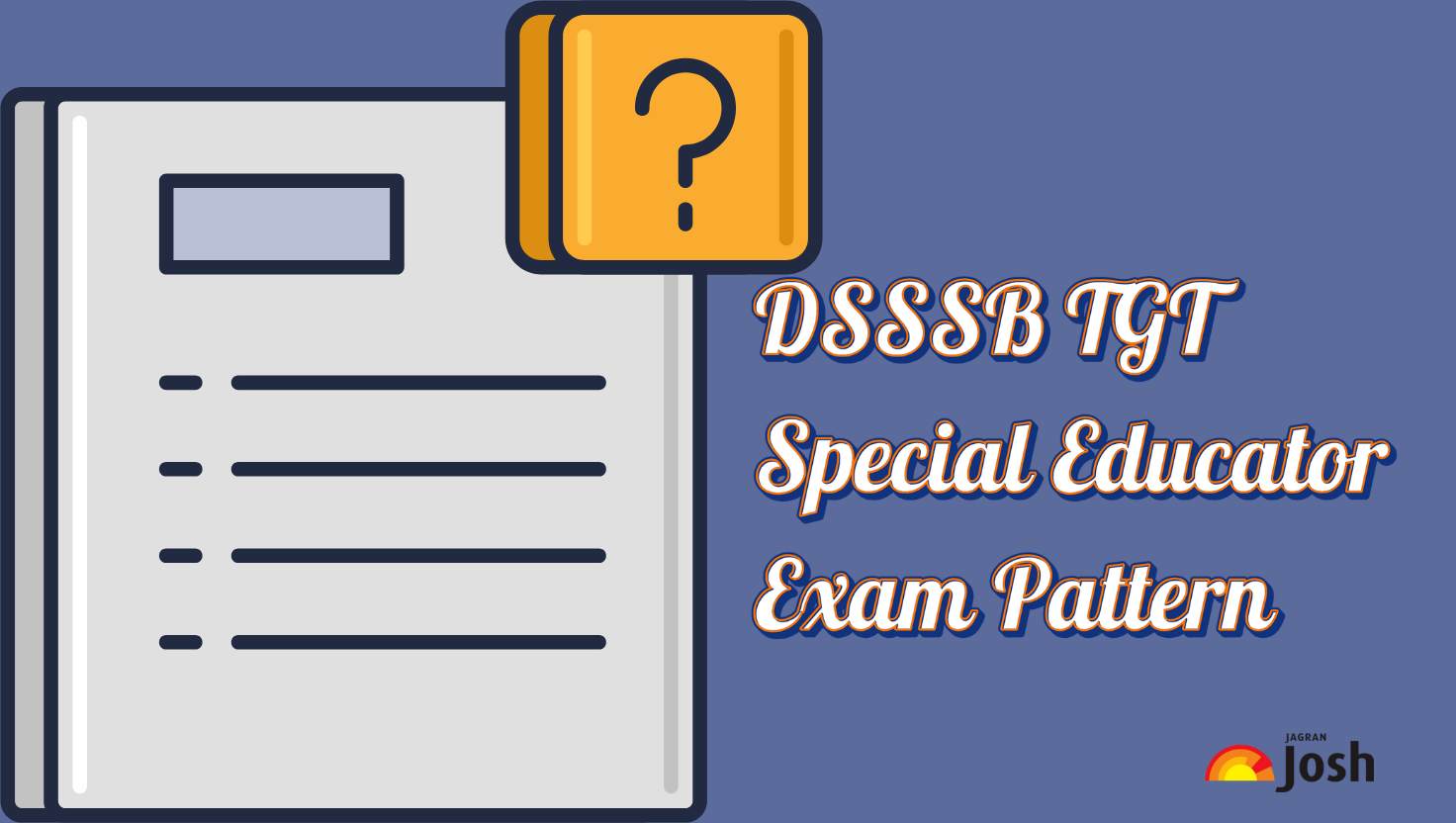 DSSSB TGT Special Educator Exam Pattern 2025: Check Total Marks ...
