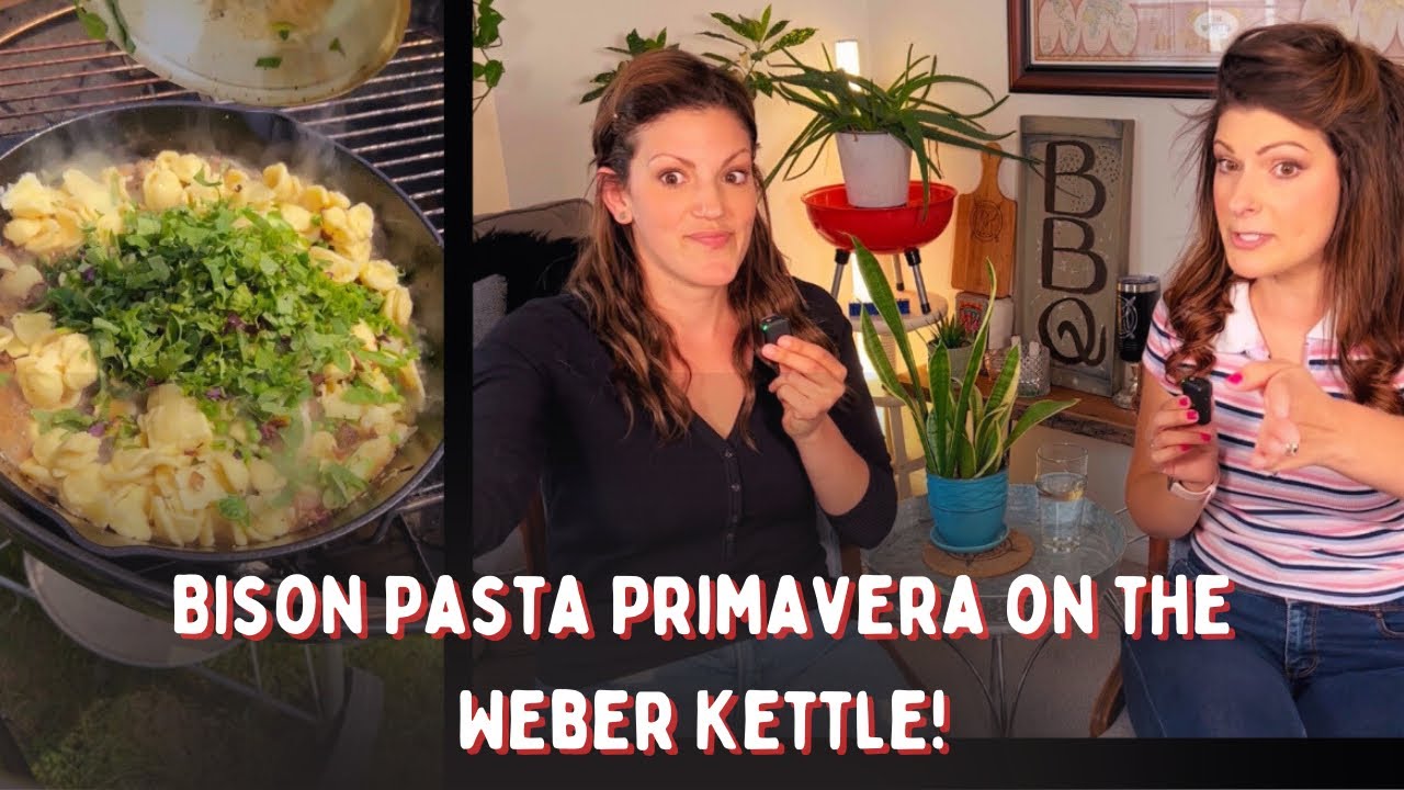 Wild Meets Fresh: Bison Primavera on the Weber