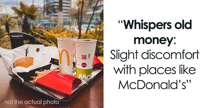 ‘Old Money’ Vs. ‘New Money’: 25 Things That Help Define Where A Person ...