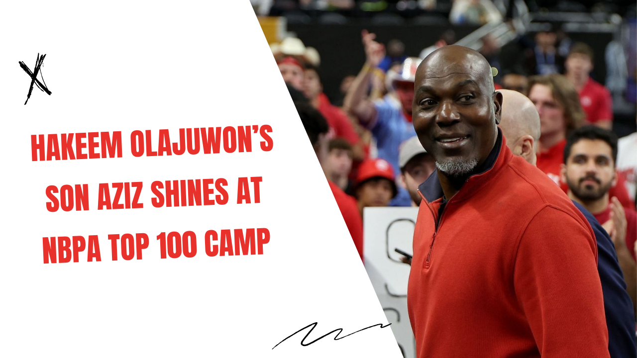 Hakeem Olajuwon’s Son Aziz Shines at NBPA Top 100 Camp