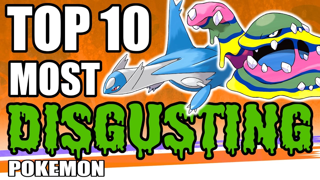 Top 10 most disgusting Pokémon of all time