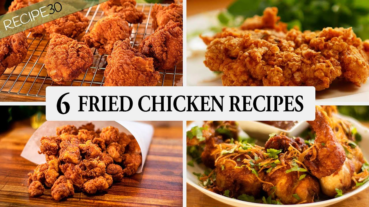 The 6 Top Fried Chicken Recipes! Millions of Views!