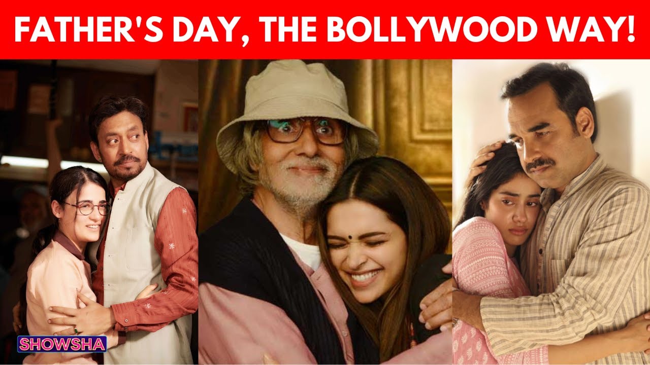 Father's Day 2025: Here Are 10 Heartwarming Bollywood Films You Can ...