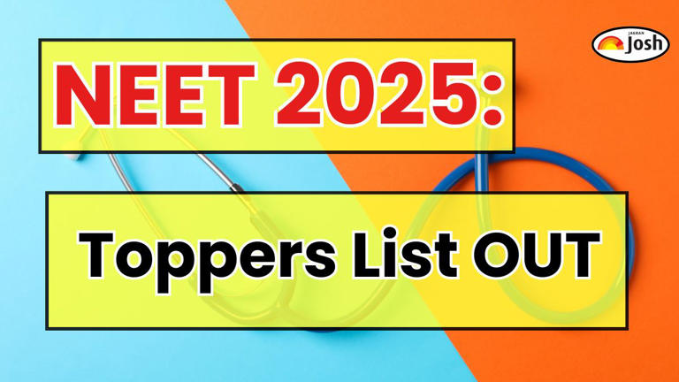 NEET Toppers List 2025: Check NEET UG Toppers Name, AIR Rank, Scores ...