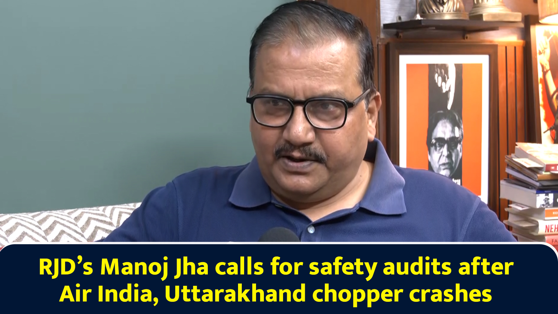RJD’s Manoj Jha calls for safety audits after Air India, Uttarakhand ...