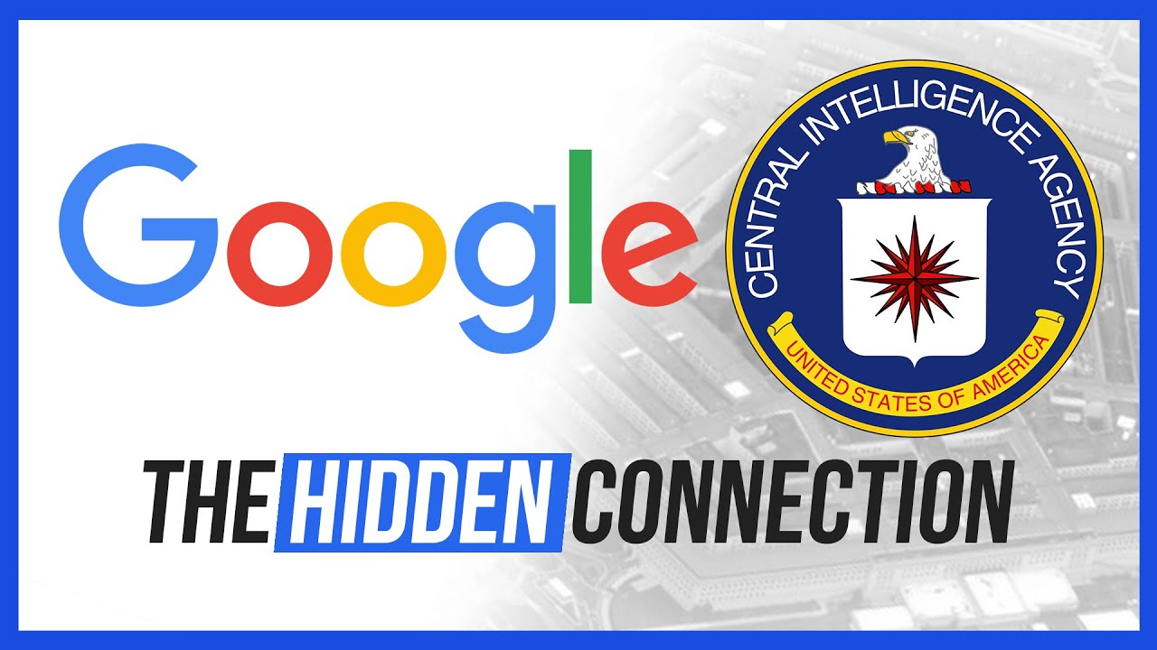 Google's connection to the CIA revealed in detail