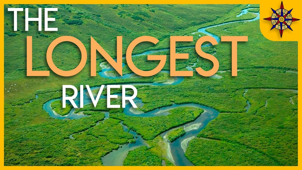 What's the Longest River on Earth