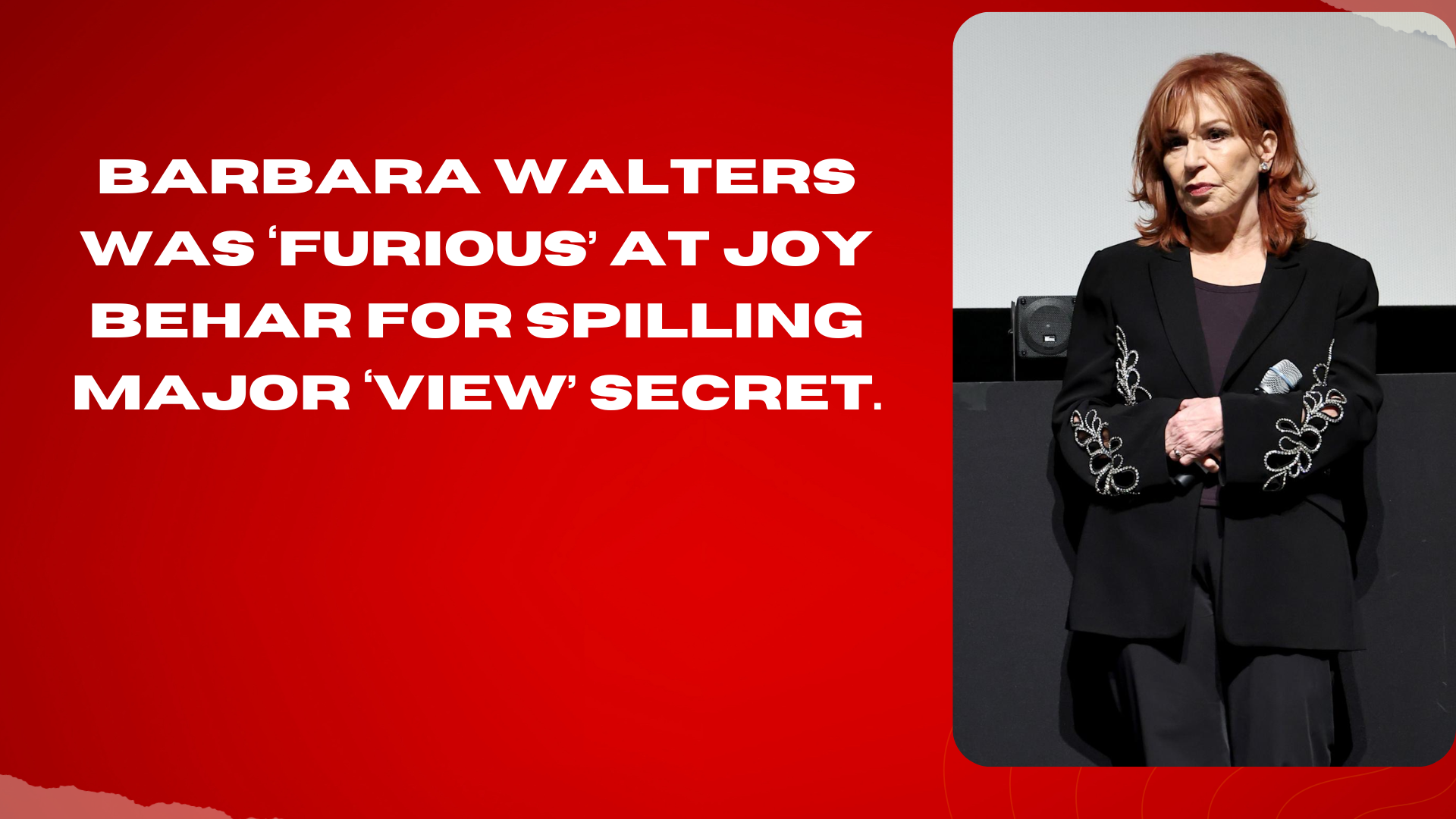 Barbara Walters Was ‘Furious’ At Joy Behar For Spilling Major ‘View ...