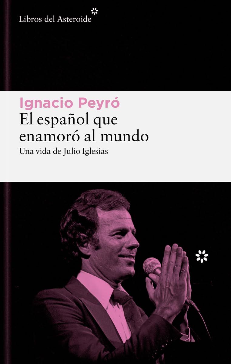 La biografía de Julio Iglesias que recomiendan Eduardo Mendoza y Manuel ...