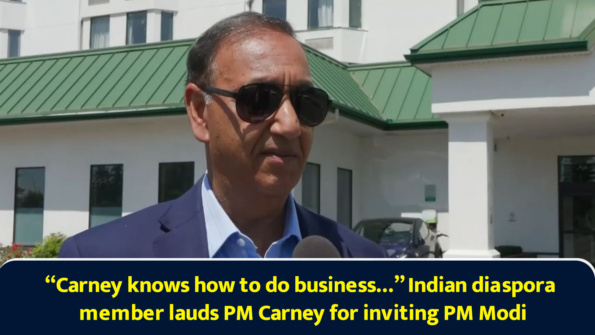 “Carney knows how to do business...” Indian diaspora member lauds PM ...